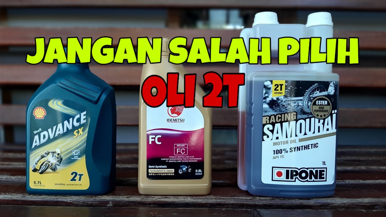 Cara memilih Oli Samping 2T | Perbandingan Ipone, Idemitsu, Shell untuk ...
