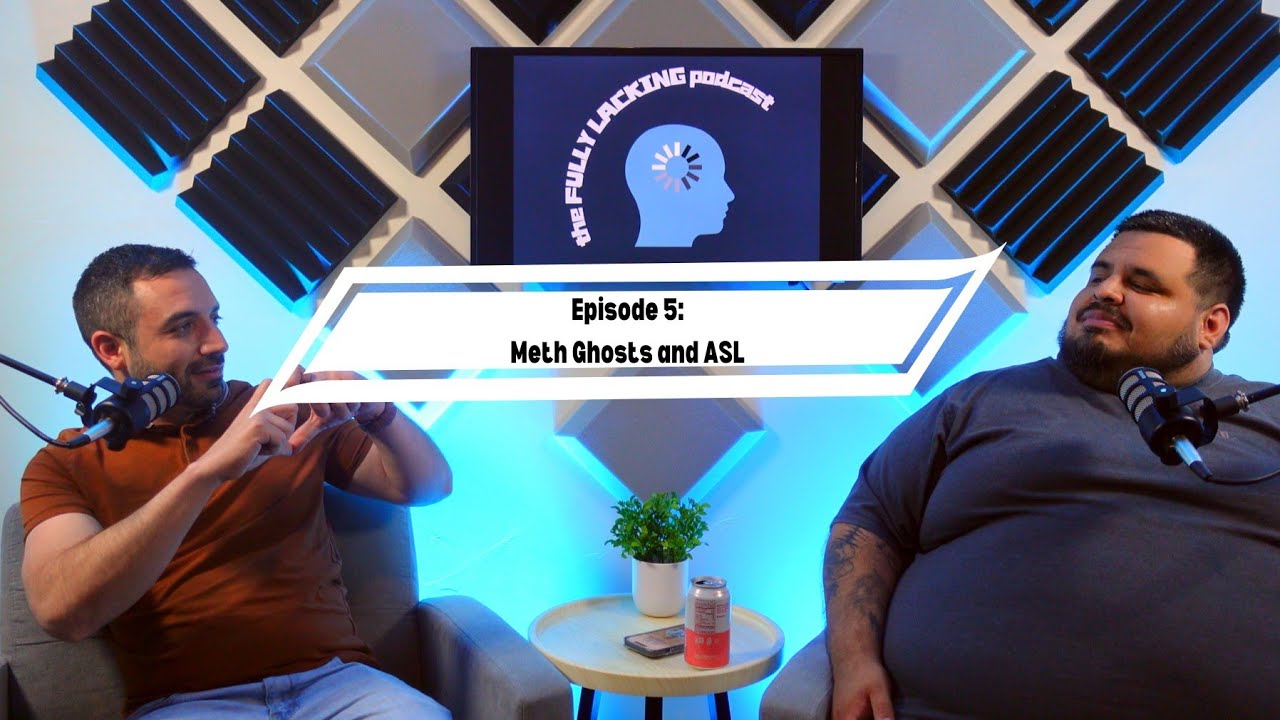 Episode 5: Meth Ghosts and ASL - YouTube