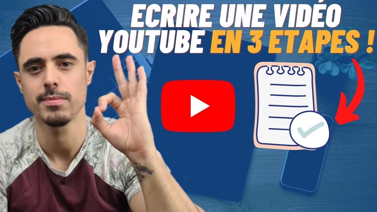 Comment scripter et écrire une vidéo YouTube en 3 étapes ! - YouTube