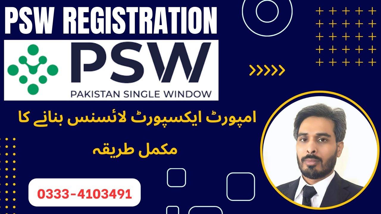 PSW Registration Process - Import Export License - Pakistan Single ...