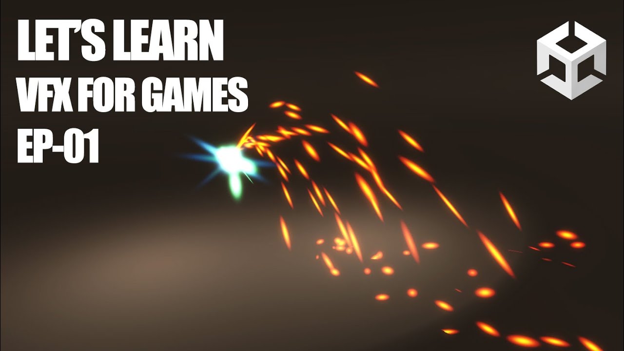 Let's learn VFX for games EP-01 - YouTube
