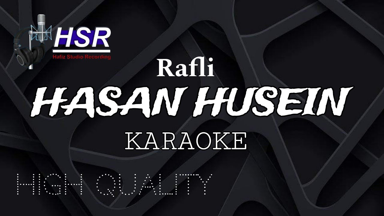 HASAN HUSEIN KARAOKE HQ - YouTube
