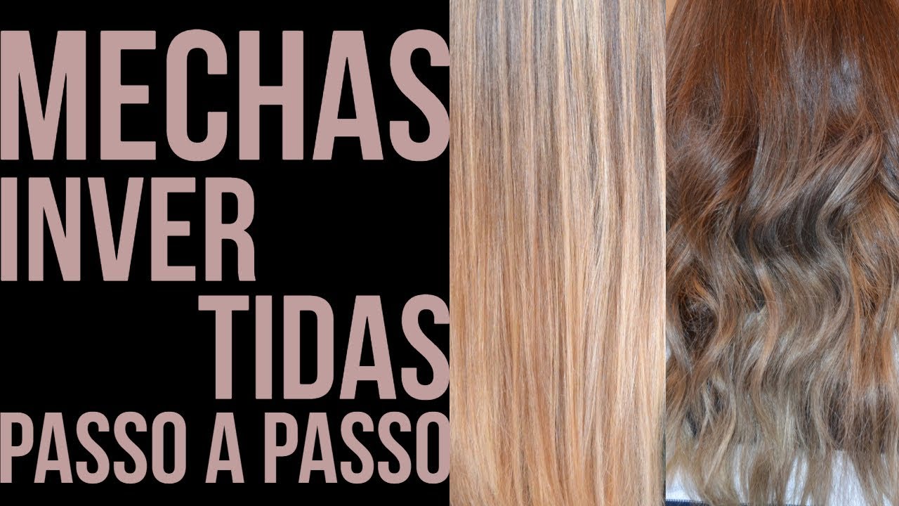 COMO FAZER MECHAS INVERTIDAS Efeito Ombré PASSO A PASSO - YouTube