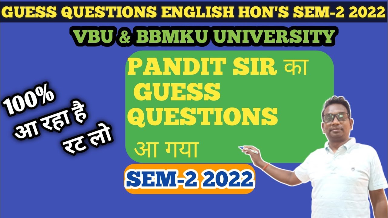 GUESS QUESTIONS ENGLISH HONS SEM-2 2022.VBU & BBMKU UNIVERSITY.By ...