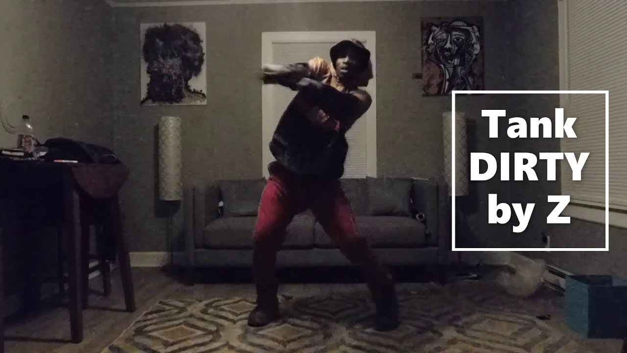 Tank DIRTY BY Z - YouTube