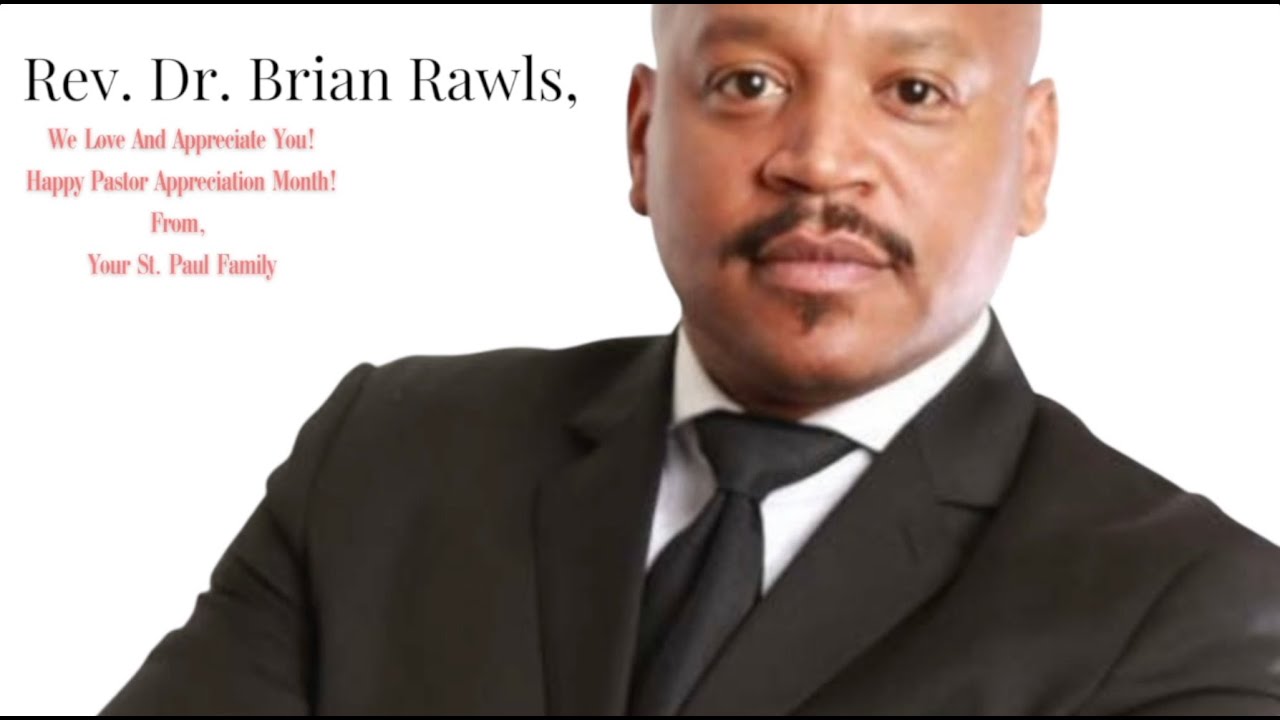 Pastor Appreciation Rev. Brian Rawls - St. Paul's Youth In Action - YouTube