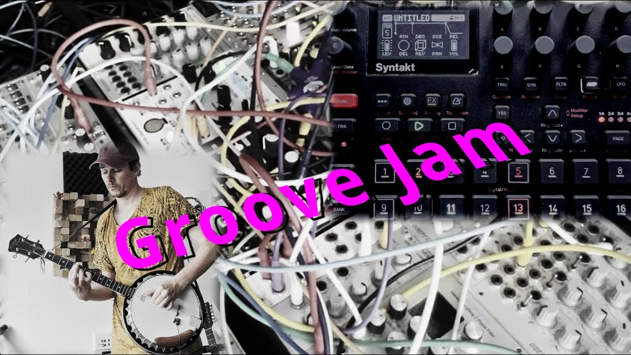 Loopjam with Syntakt, Modular and Banjo - YouTube