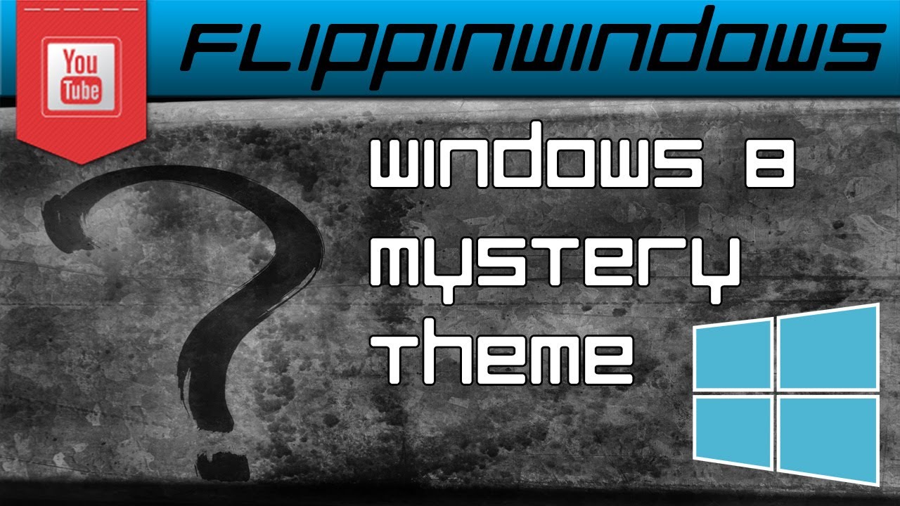 Windows 8 | Mystery Theme - YouTube