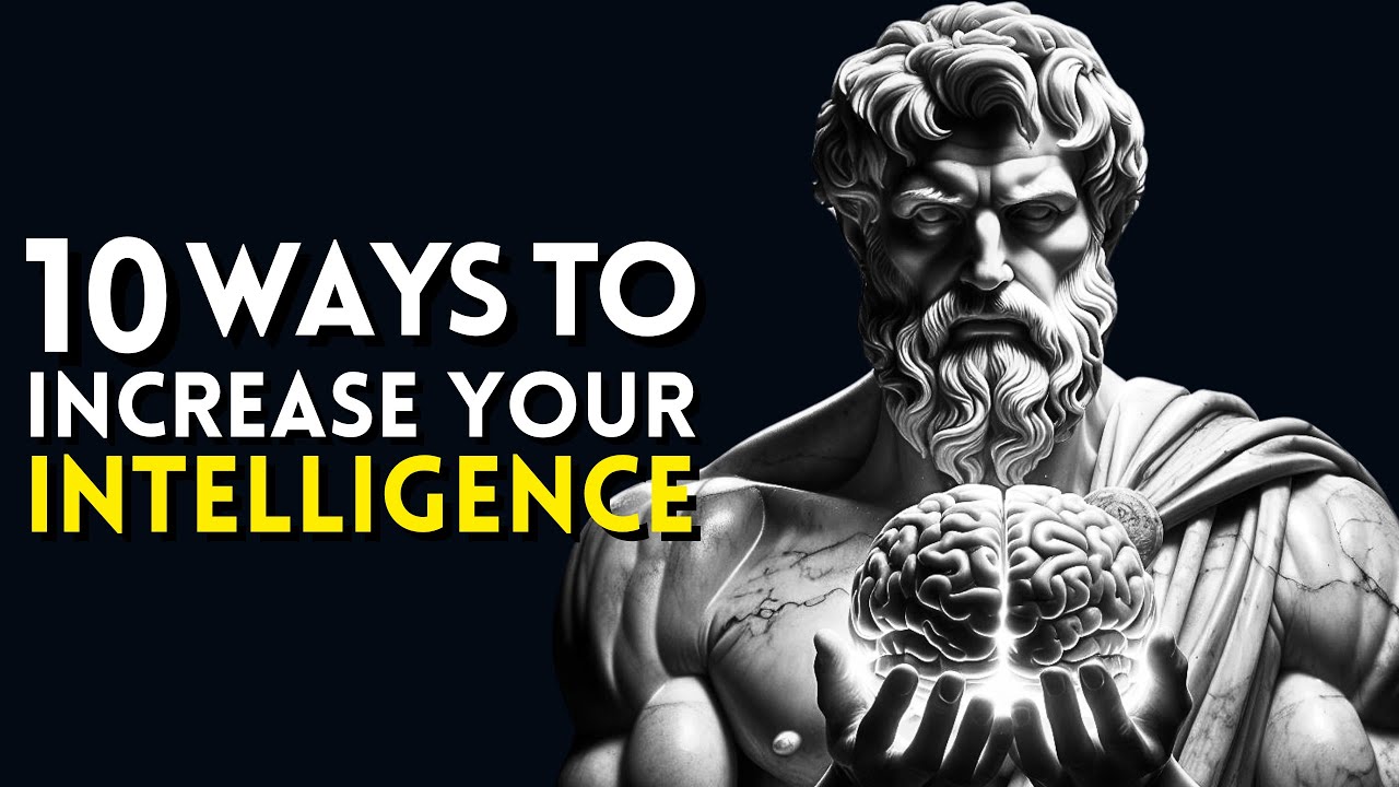 Unlock Your INTELLIGENCE with 10 Stoic Practices | Stoicism - YouTube