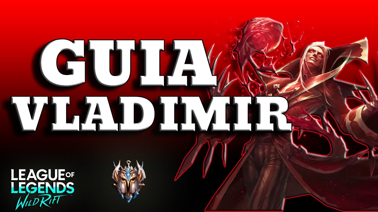 La GUIA de VLADIMIR en WILD RIFT - YouTube
