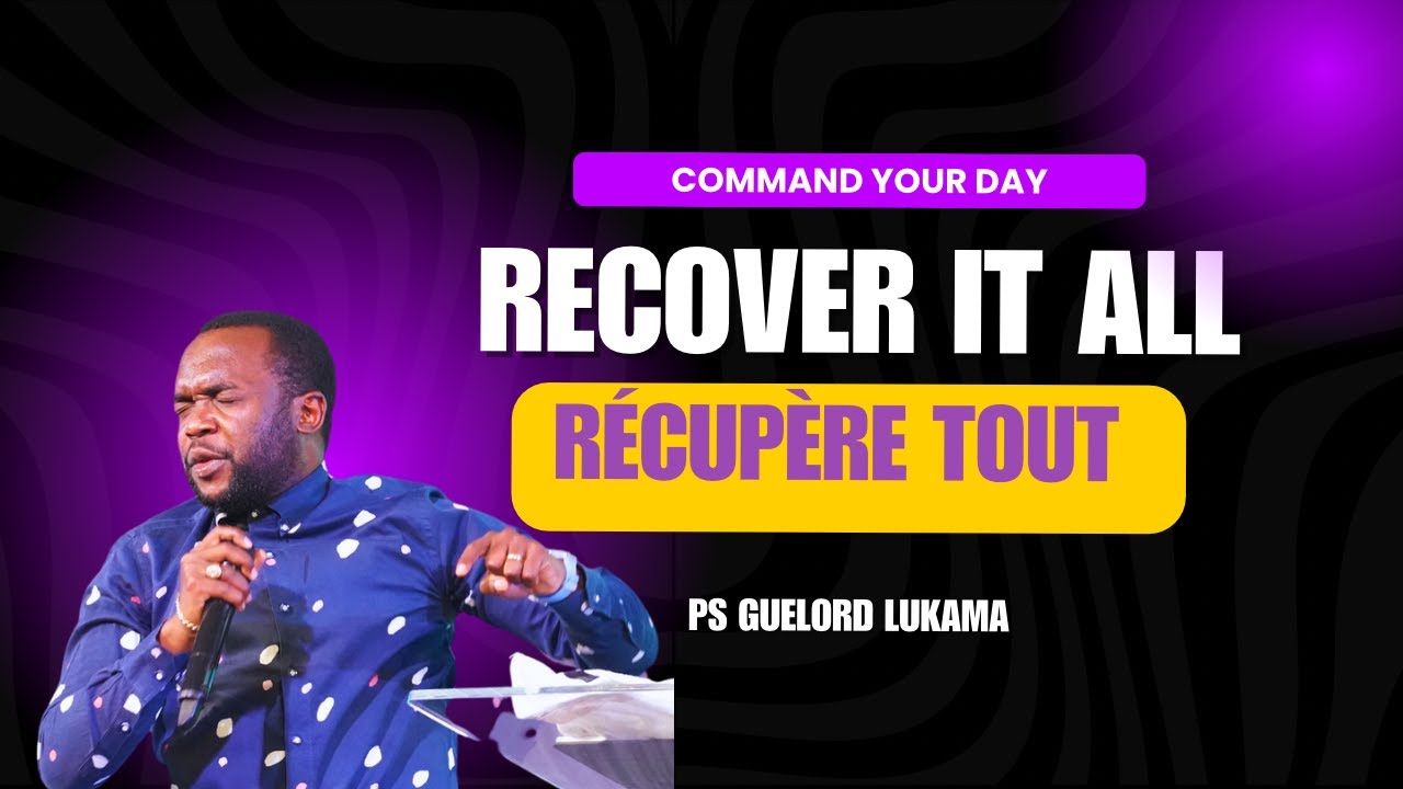 Recover It All (Récupère Tout) Day 3 || Command Your Day with Ps ...