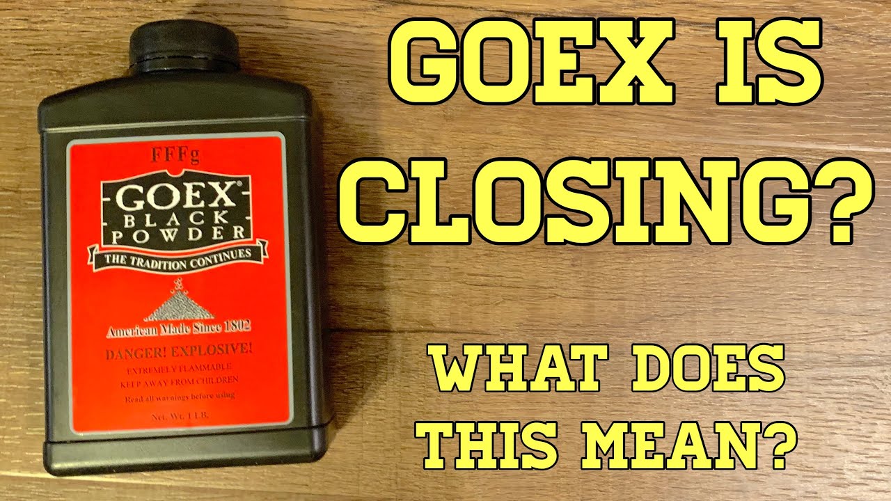 GOEX Is Closing… What Does This Mean? - YouTube