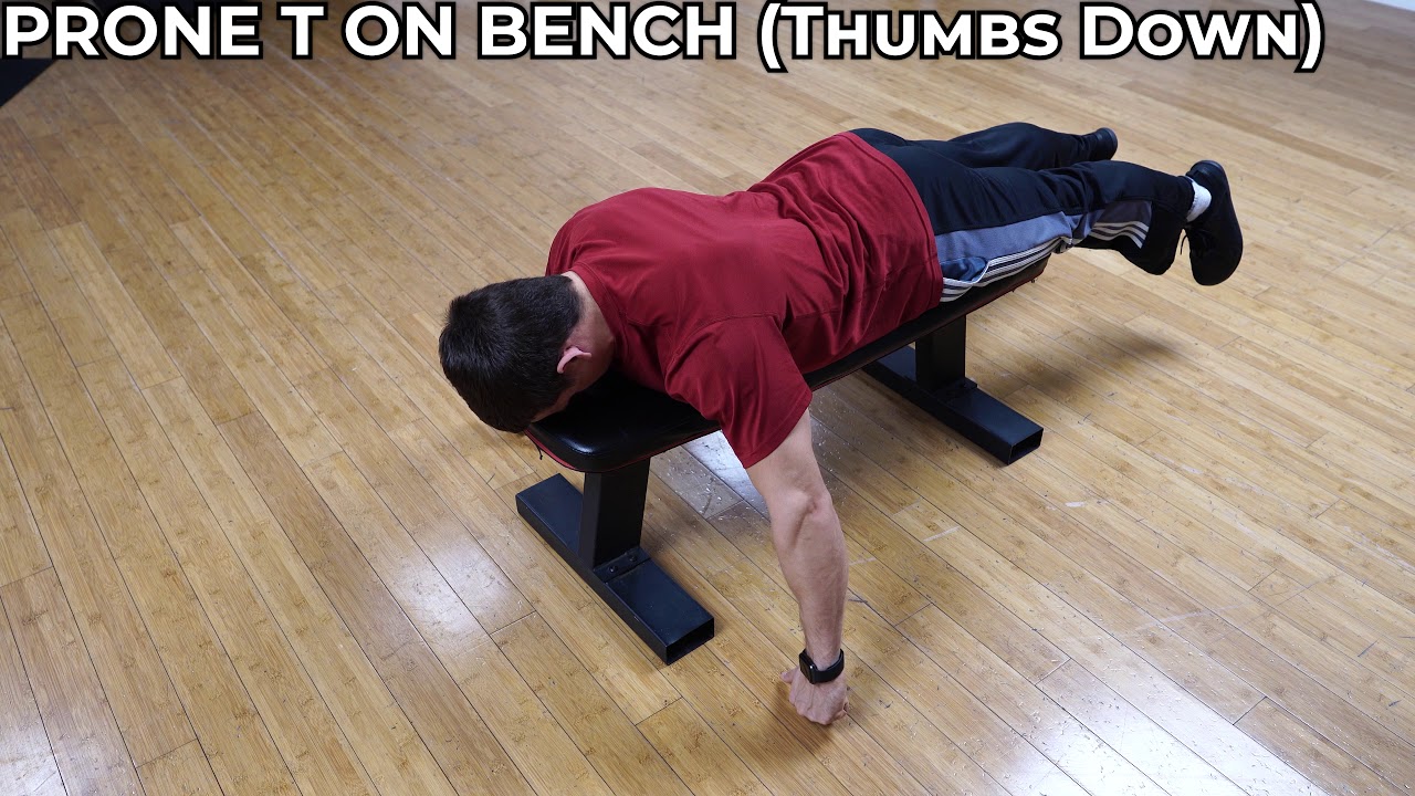 Prone T on Bench (Thumbs Down) - YouTube