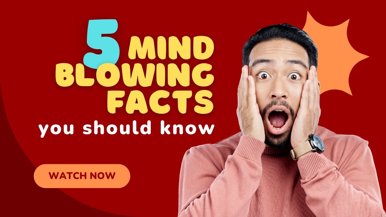 5 Facts That Will Blow Your Mind π Youtube