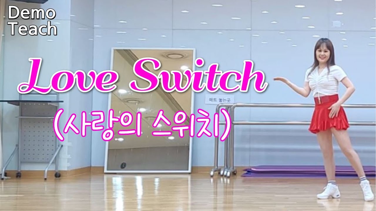 Love Switch (사랑의 스위치) – Linedance (Demo&Teach)/Love Switch by Kim Jungyeon - YouTube