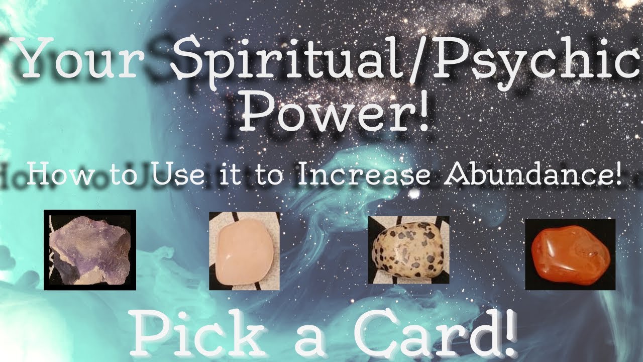Your Spiritual/Psychic Power! How to use it to Increase Abundance ...