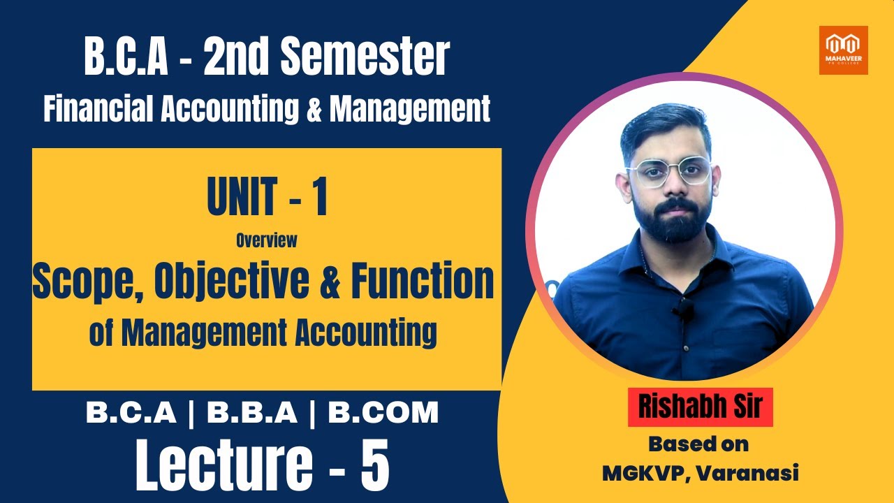 Lec 5 | Financial Accounting & Management-Unit 1| Scope , Objective ...