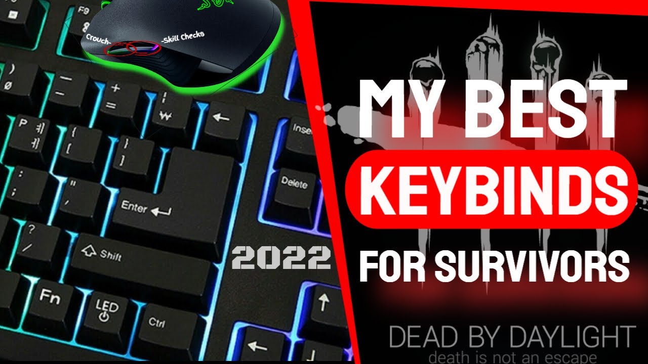 Best Key Bind Changes For Survivors 2022! | Dead By Daylight - YouTube