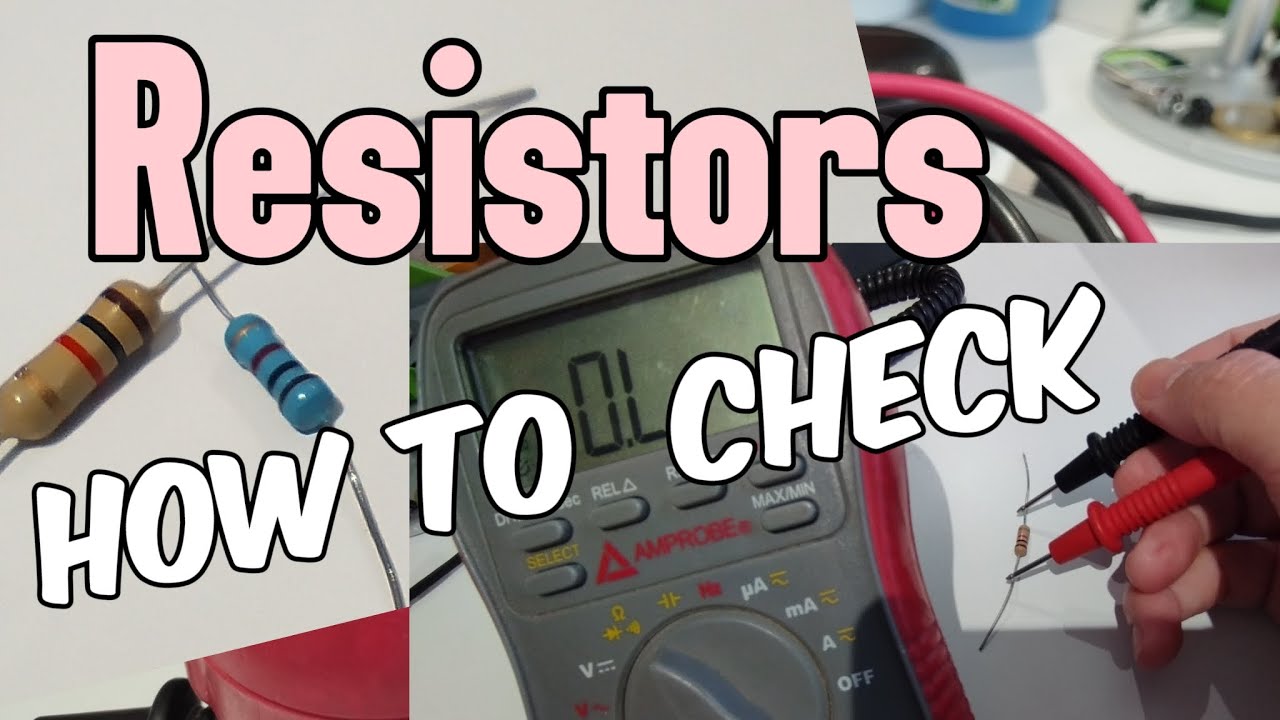 How to test resistors | Electronics - YouTube
