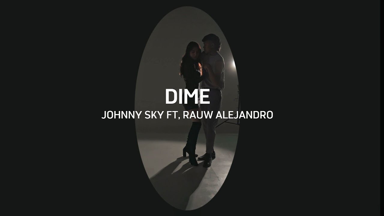 Dime - Johnny Sky ft. Rauw Alejandro - YouTube
