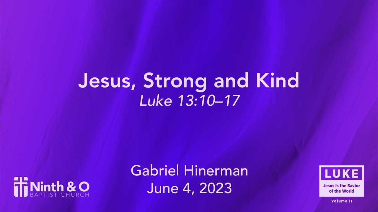 Jesus, Strong and Kind (Luke 13:10–17) - YouTube