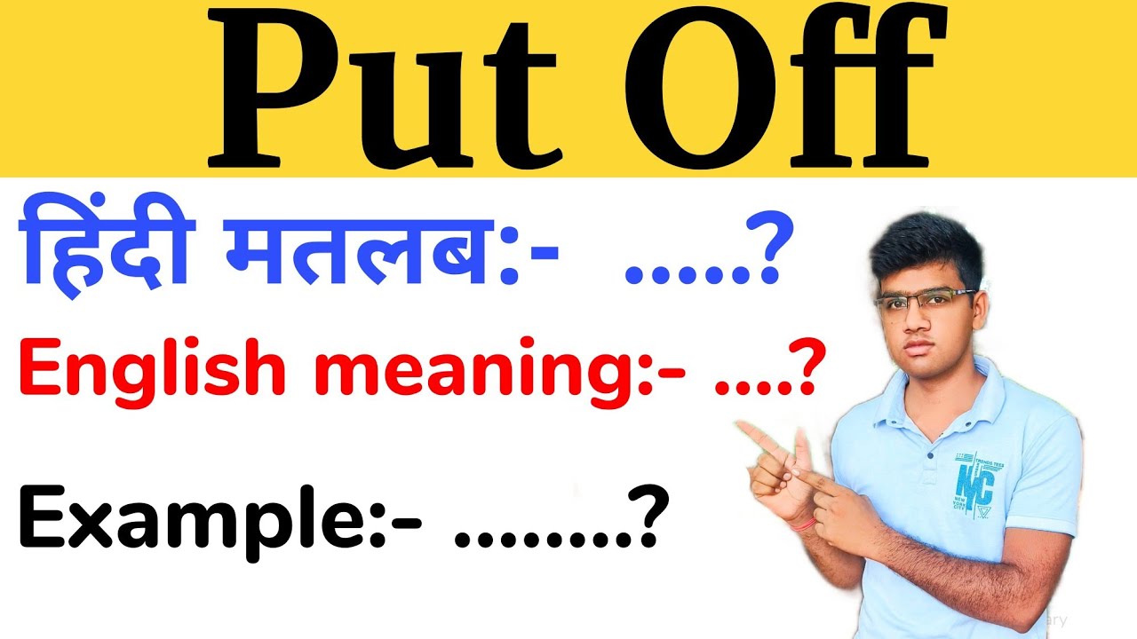 Put off meaning in Hindi | Put off ka hindi me matlab # ...