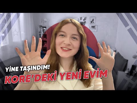 Kore’deki Yeni Evim-Yine Taşındım!