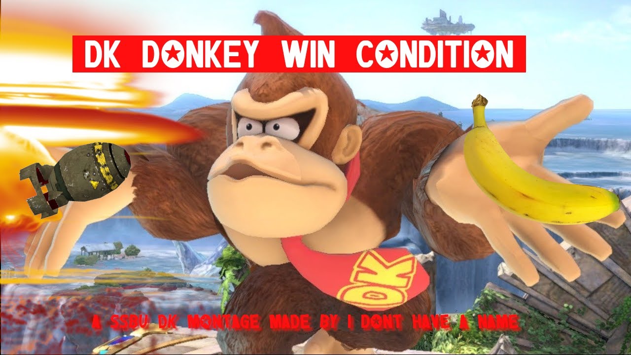 DK DONKEY WIN CONDITION. Ssbu dk montage - YouTube