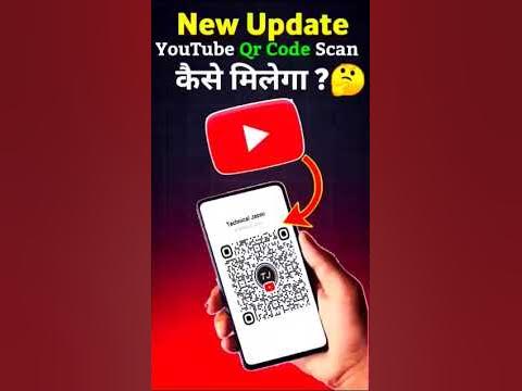 YouTube Qr Code Scanner कैसे मिलेगा 🤔 | Youtube Scanner | #shorts # ...