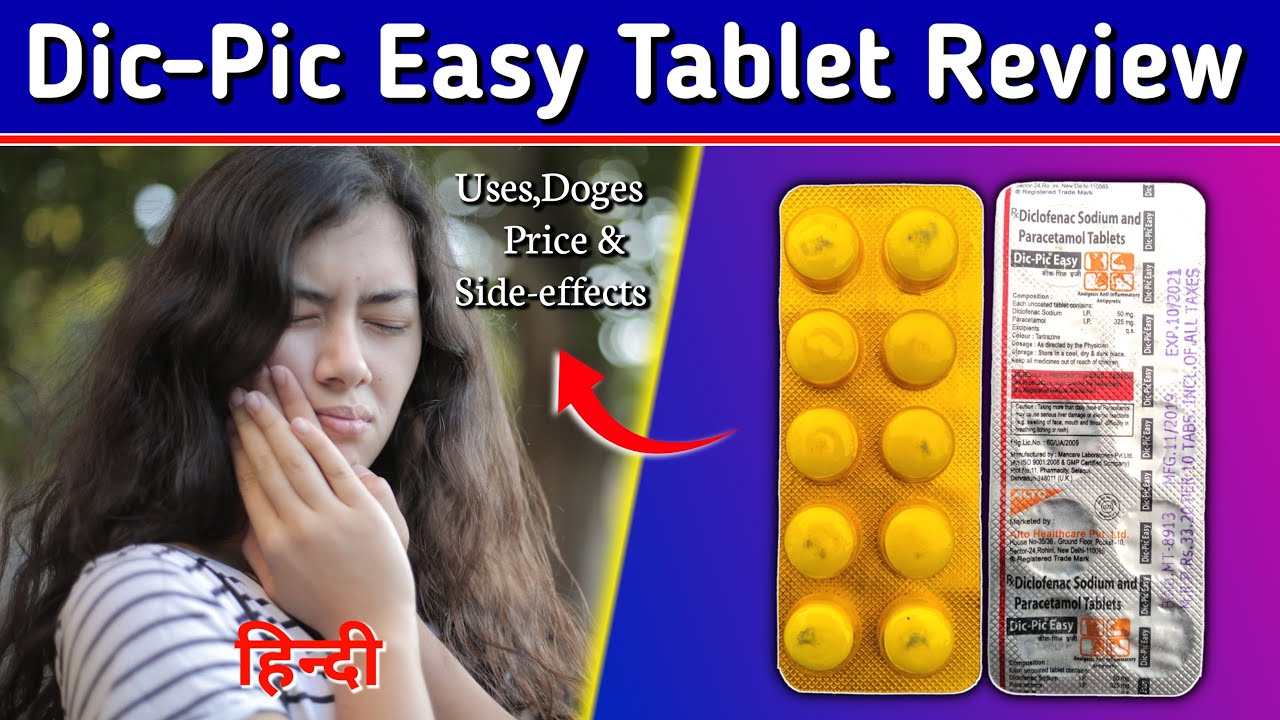 Dic-Pic Easy Tablet | Diclofenac Paracetamol Tablet Review in Hindi ...