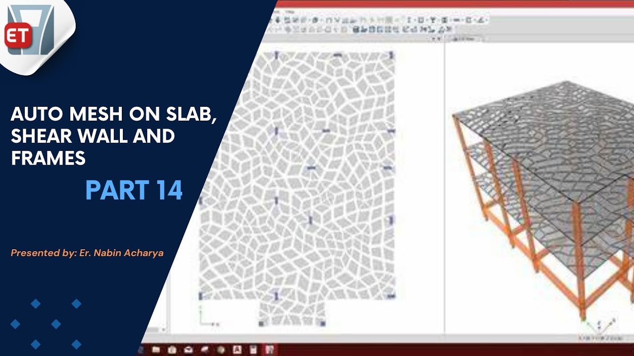 How To Auto Mesh On Slab, Shear Wall And Frames In ETABS – Full Course ...