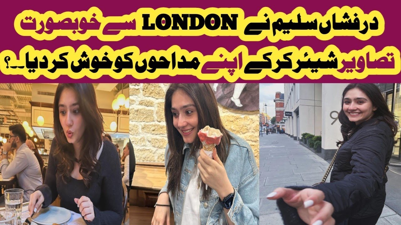 Dur e fishan Salem share beautiful pictures From London|Bilal Abbas ...