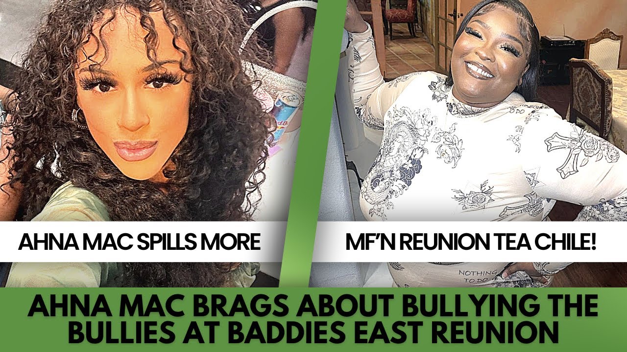AHNA MAC GETS BACKLASH FOR BEING 🐱 AT REUNION + BRAGS ABOUT SNEAKING ET ...