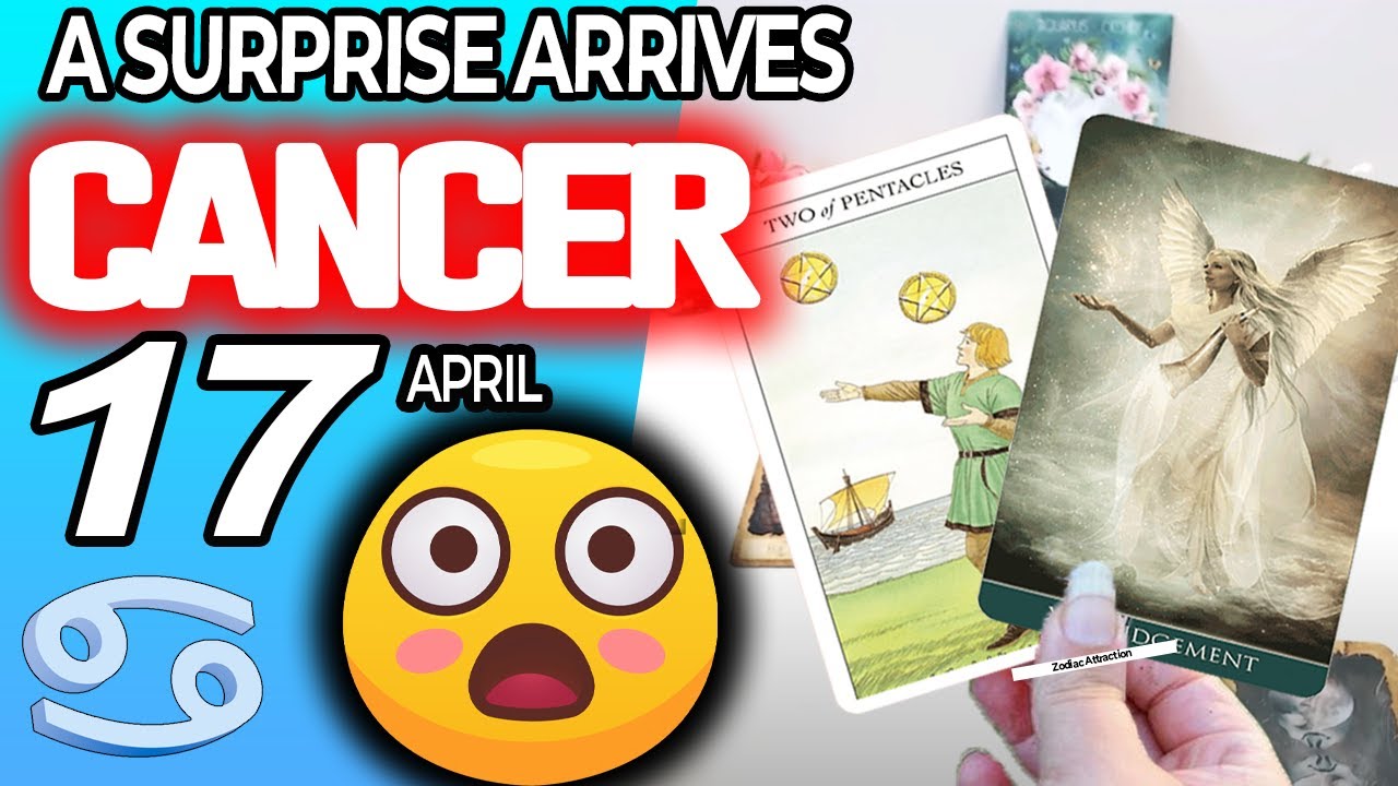 Cancer ♋ A SURPRISE ARRIVES 💖 horoscope for today APRIL 17 2024 ♋ # ...