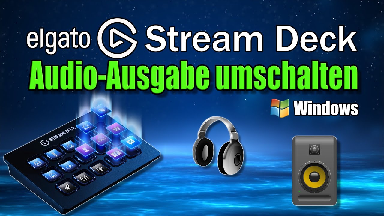 Elgato Stream Deck - Audio (Ausgabegeräte) umschalten (Windows ...