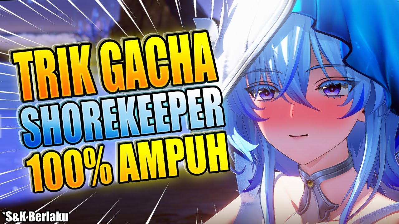 Tutorial Gacha 100% Dapet Shorekeeper! - Wuthering Waves Indonesia ...