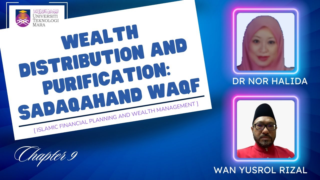 CHAPTER 9 WEALTH DISTRIBUTION AND PURIFICATION SADAQAH AND WAQF - YouTube