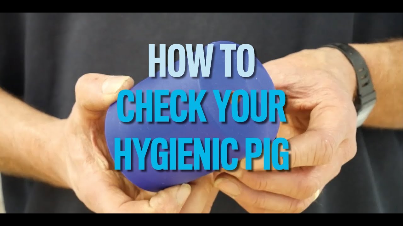 How to Check Your Hygienic (Sanitary) Pig - YouTube