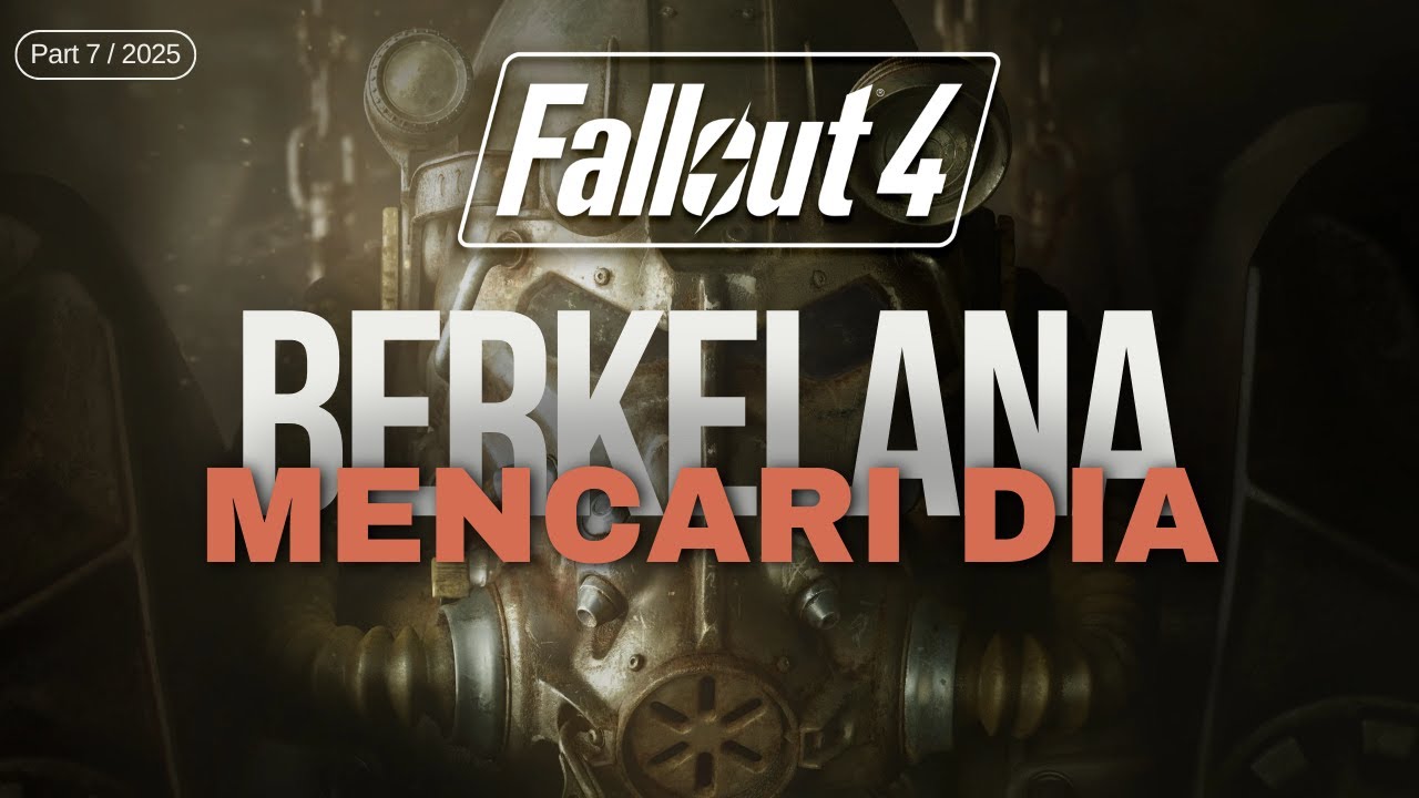 [Fallout 4] 9 bulan sudah berlalu... | Part 7 - YouTube