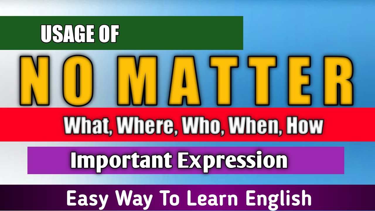 Usage of "No Matter"Spoken English/ VR Academy/ Chapter- 109 - YouTube