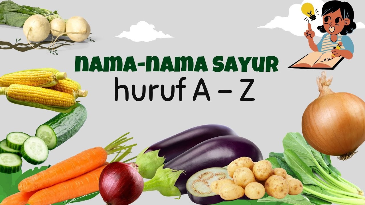 Belajar Huruf Alfabet ABC - Mengenal Nama Sayur- Sayuran dari Huruf A ...