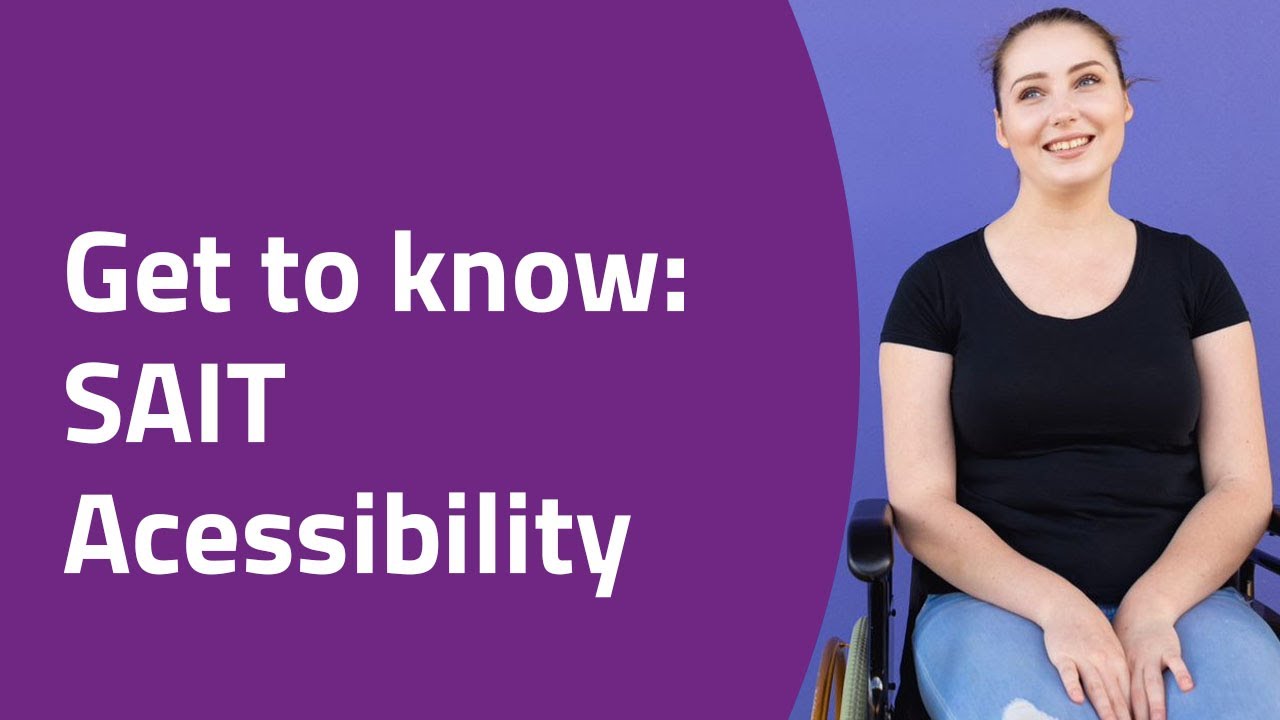 Get to know Accessibility Services at SAIT - YouTube