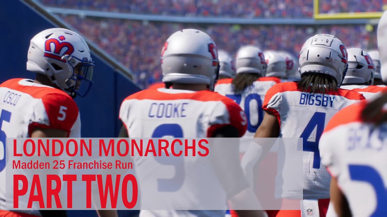 London Monarchs Madden 25 Franchise Run (Part Two) - YouTube