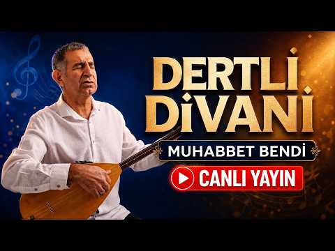 DERTLİ DİVANİ / MUHABBET BENDİ