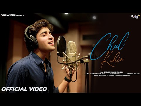 CHAL KAHIN: Raj Grover Singer Version | Mann Taneja | New Hindi Song 2026 | Latest Songs | Love Song