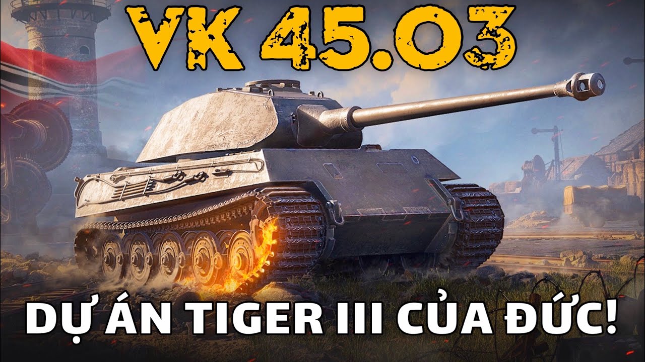 VK 45.03: Dự án "Tiger III" của Đức? | World of Tanks - YouTube