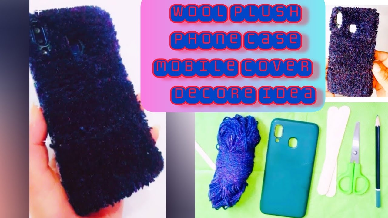 How to make Wool Plush phone case at home| DIY life hacks Mob cover ...