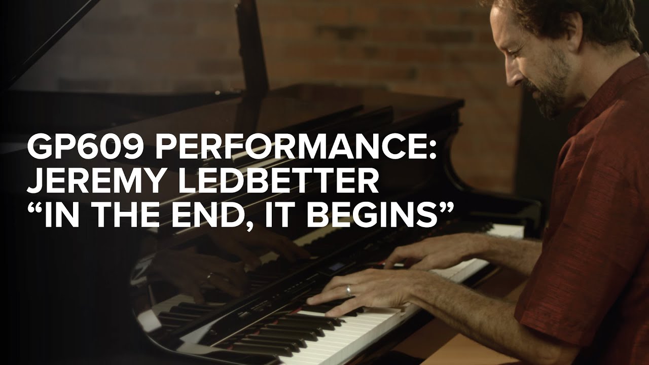 Jeremy Ledbetter "In the End, It Begins" - GP609 Performance - YouTube