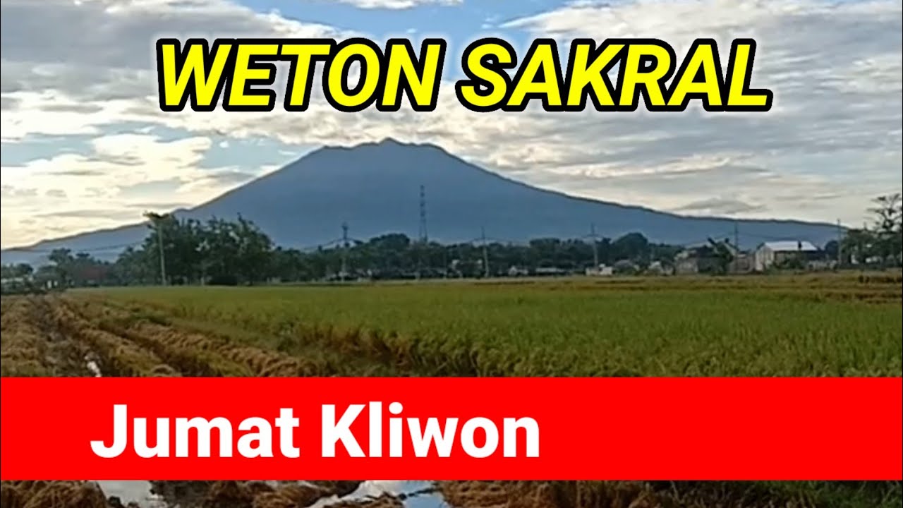 weton sakral Jumat Kliwon dalam primbon Jawa - YouTube