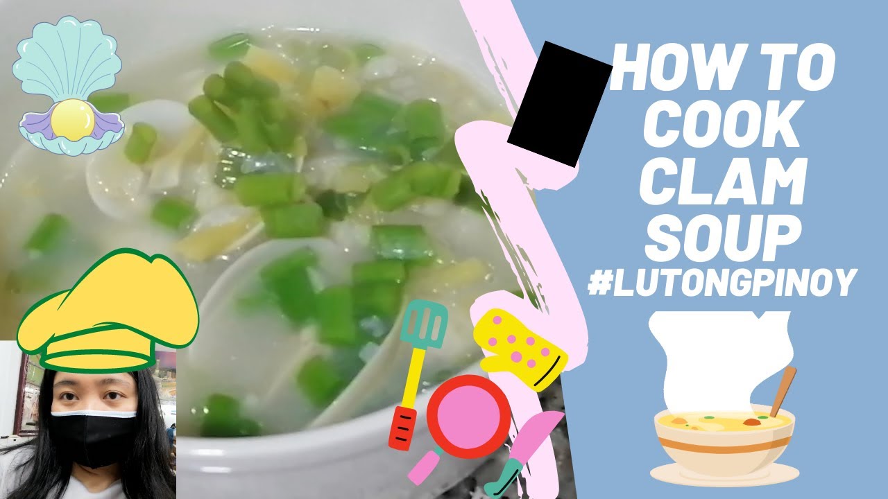 Home Cooking | How to Cook Clam Soup | Pagluto ng Ginisang Halaan o ...
